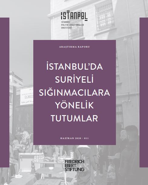 İstanpol: İstanbul'da Suriyeli Sığınmacılara Yönelik Tutumlar - Sivil ... İstanpol: İstanbul'da Suriyeli Sığınmacılara Yönelik Tutumlar - Sivil ...