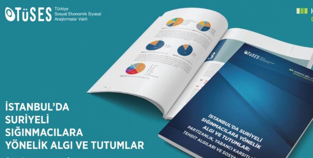 TÜSES: İstanbul’daki Suriyeli Sığınmacılara Yönelik Algı ve Tutumlar ... TÜSES: İstanbul’daki Suriyeli Sığınmacılara Yönelik Algı ve Tutumlar ...